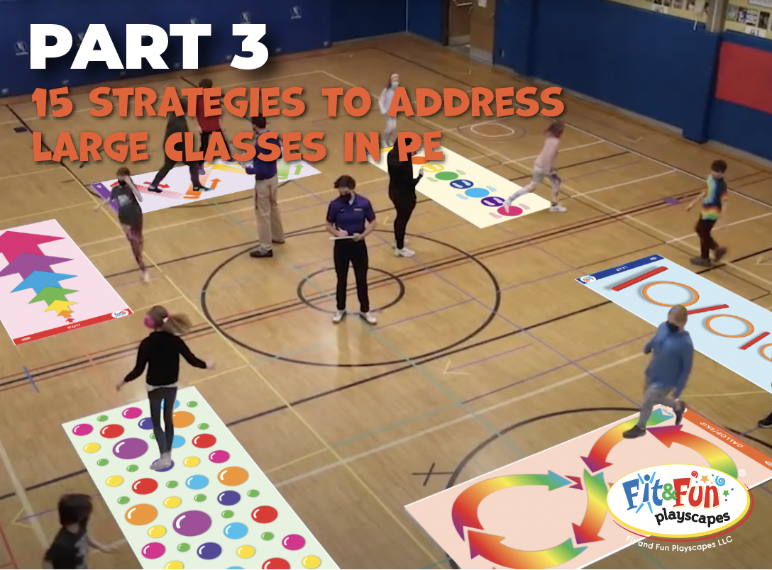 15 strategies to address large classes in PE! – PART 3