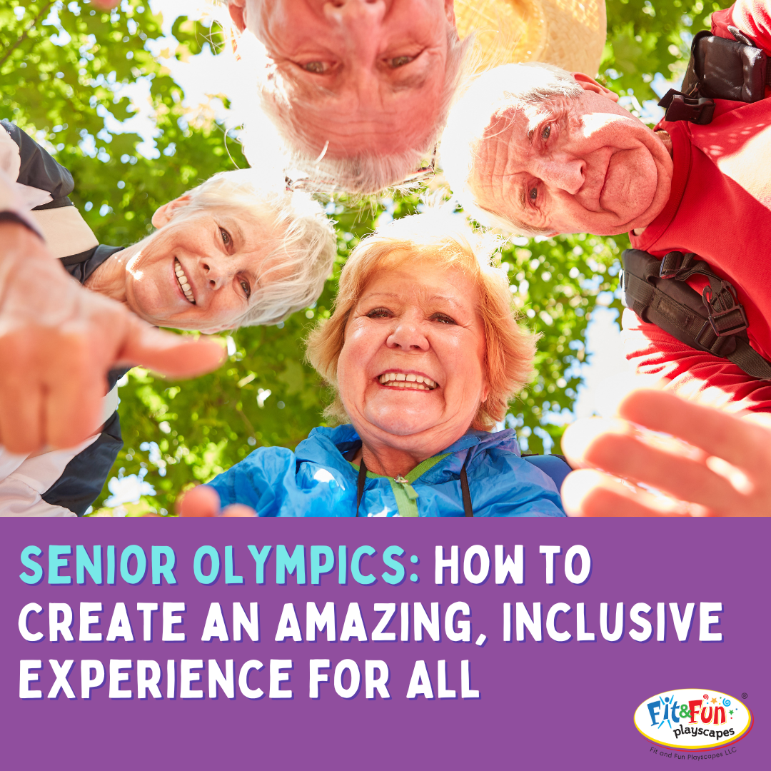 Senior Olympics: How to Create an Amazing, Inclusive Experience for All
