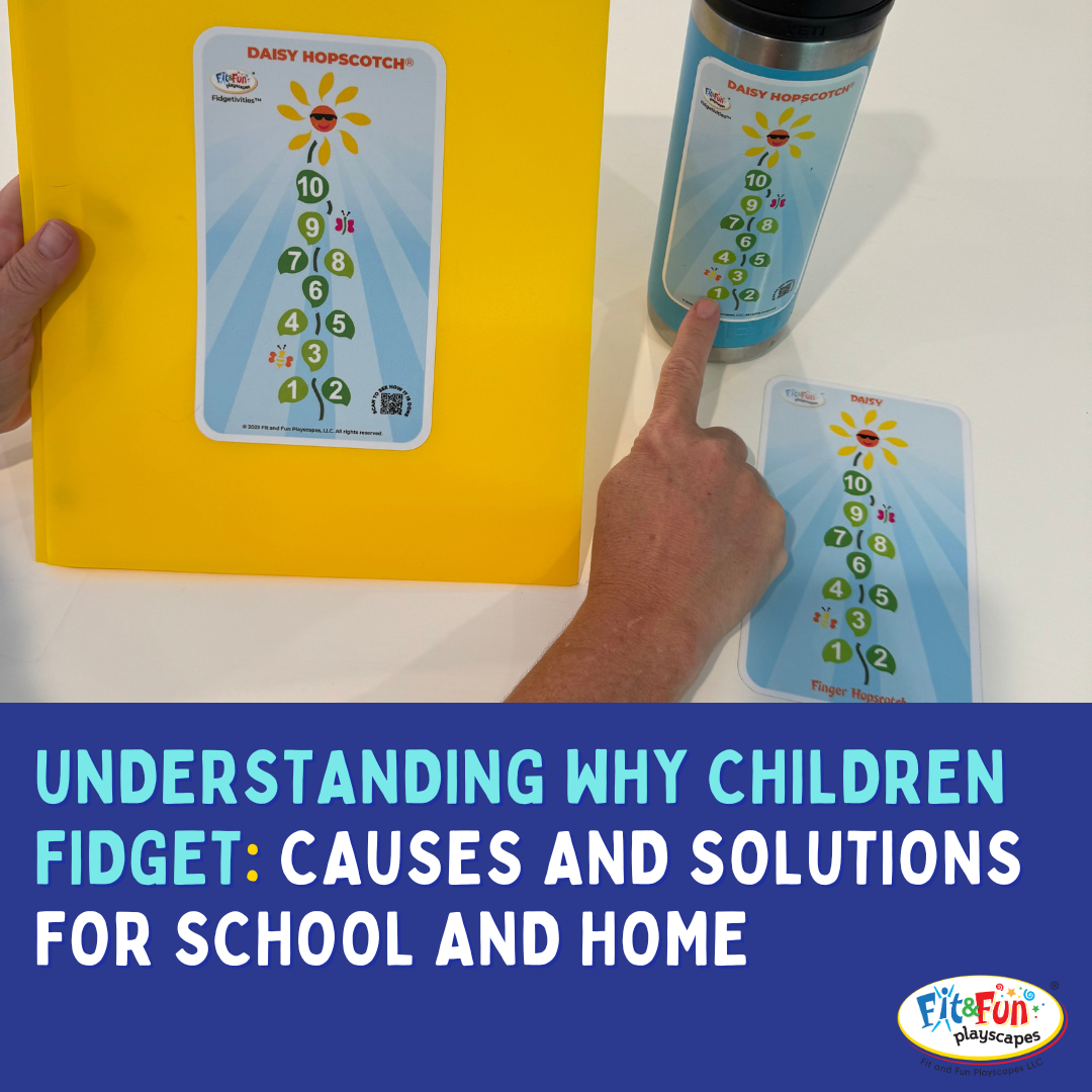 Understanding Why Children Fidget: Causes and Solutions